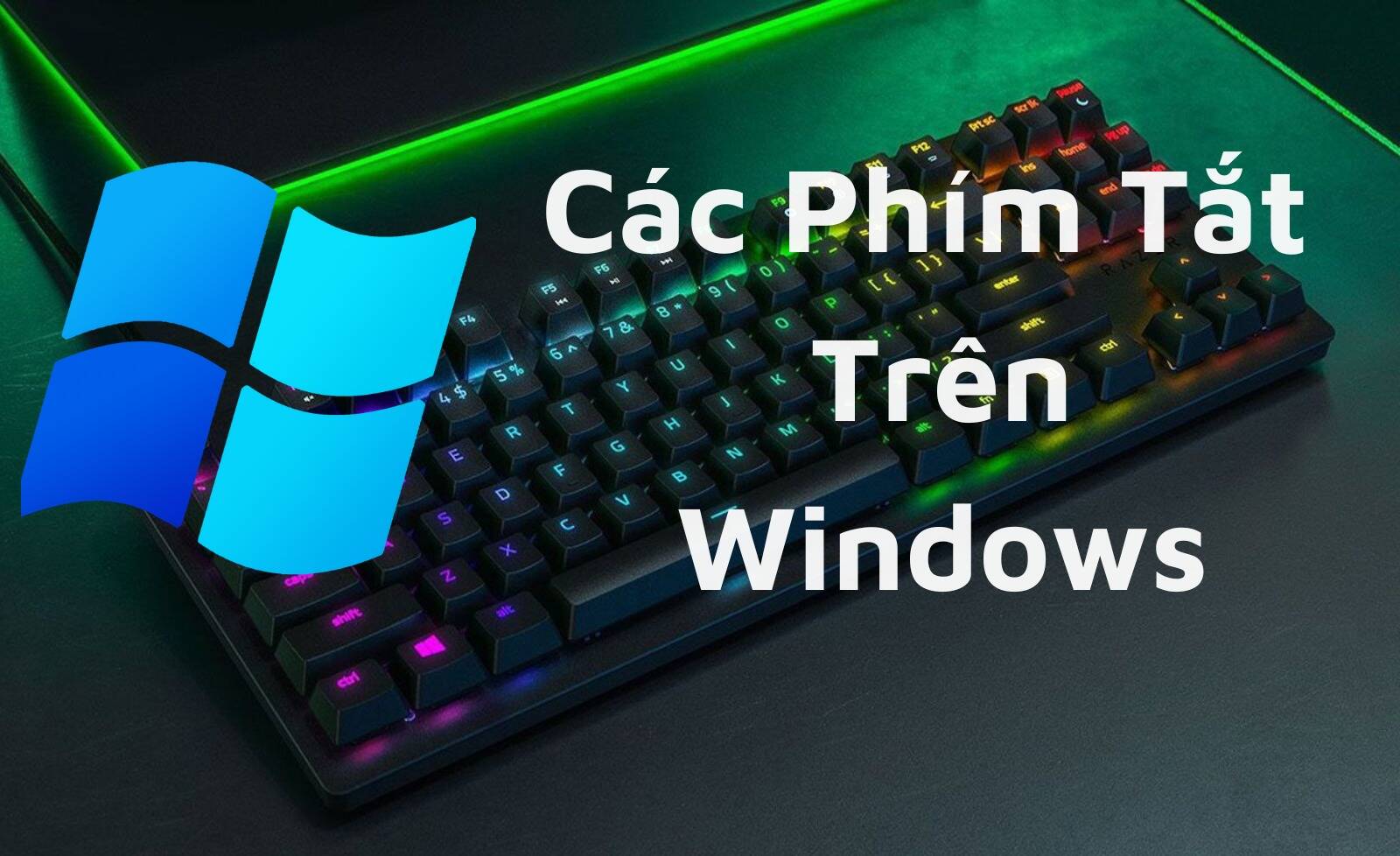 Loạt phím tắt ít ai biết đến trên máy tính chạy Windows